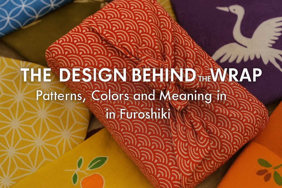 The Design Behind the Wrap: Patterns, Colors and Meaning in Furoshiki